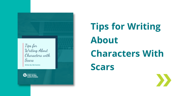 Tips for Writing About Characters with Scars